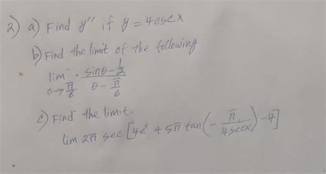 Solved A Find Y If Y Sex Find The Limit Of The Chegg Com