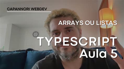Typescript Aula 5 Arrays Ou Listas Youtube