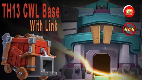 Mar 2023 Th13 War Base With Link Th13 Cwl Base With Link Youtube