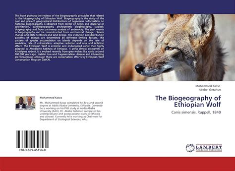 The Biogeography Of Ethiopian Wolf Abebe Getahun Abebe Getahun Books