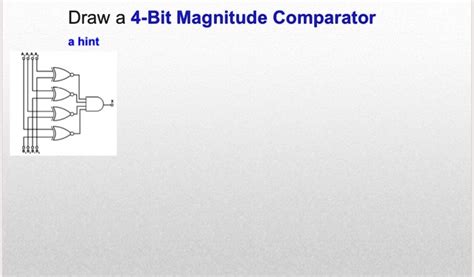 Draw A 4 Bit Magnitude Comparator A Hint