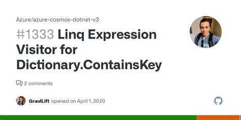 Linq Expression Visitor For Dictionarycontainskey · Issue 1333 · Azureazure Cosmos Dotnet V3