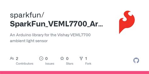 Github Sparkfunsparkfunveml7700arduinolibrary An Arduino Library For The Vishay Veml7700