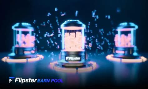 Flipster Launches New Earn Pool Feature Allowing Users To Earn Up To