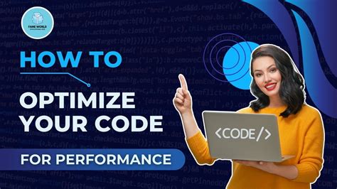 how to optimize your code for performance fame world educational hub