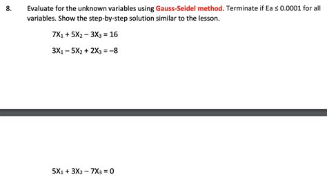 Solved 8 Evaluate For The Unknown Variables Using