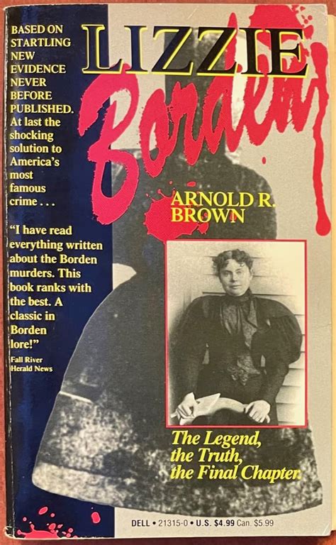 Lizzie Borden The Legend The Truth The Final Chapter 1st First
