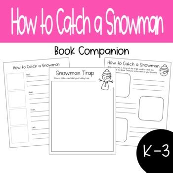 How To Catch A Snowman Book Companion Made By Teachers