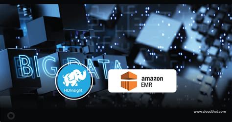 comparing azure hdinsight and amazon emr for cloud based big data