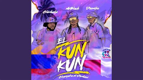 El Kun Kun Youtube Music