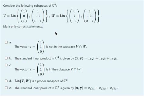 Solved Consider the following subspaces of С Lin W Chegg