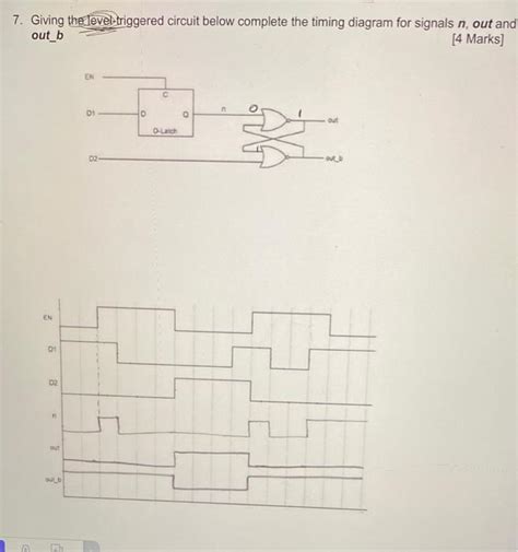 Solved 7 Giving The Level Triggered Circuit Below Complete