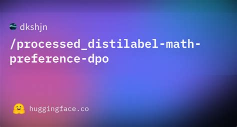 Dkshjnprocesseddistilabel Math Preference Dpo · Datasets At Hugging Face