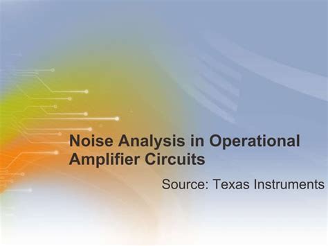 Noise Analysis In Op Amp Ppt