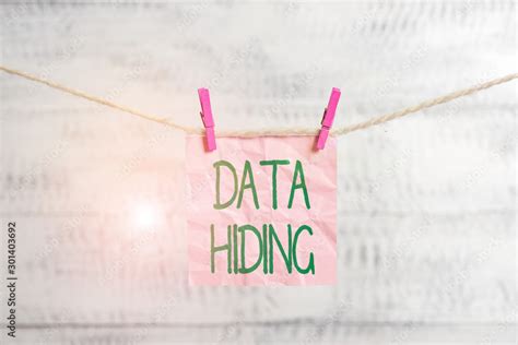 Conceptual Hand Writing Showing Data Hiding Concept Meaning Secretly