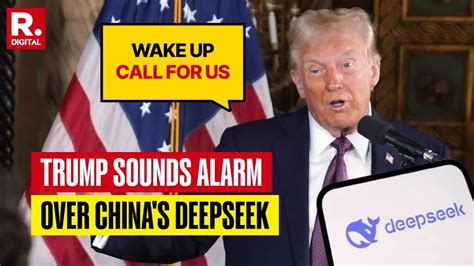 Us President Donald Trump Calls Deepseeks Ai Model A Wake Up Call For Us Tech Firms