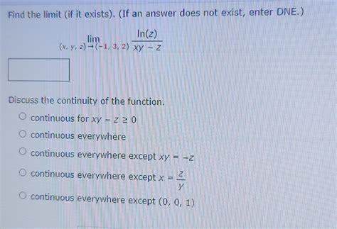 Solved Find The Limit If It Exists If An Answer Does Not Chegg