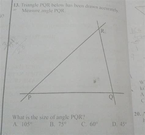 Solved 13 Triangle Pqr Below Has Been Drawn Accurately Measure Angle Pqr 97 W Ki A C What
