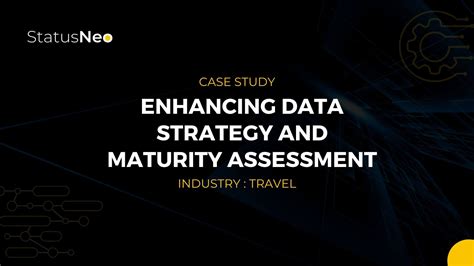 Enhancing Data Strategy And Maturity Assessment Statusneo