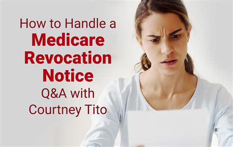 How To Handle A Medicare Revocation Notice Q A With Courtney Tito First Healthcare Compliance