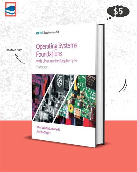 Raspberry Pi Guide Operating Systems Foundations With Linux On The
