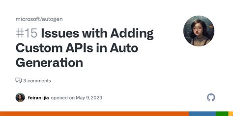 issues with adding custom apis in auto generation · issue 15 · microsoft autogen · github