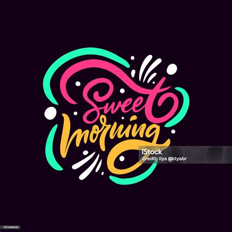 달콤한 아침 키즈 문구 현대 서예 문자 인용 긍정적 인 감정 텍스트 벡터 그림입니다 0명에 대한 스톡 벡터 아트 및 기타 이미지 0명 검은색 귀여운 Istock