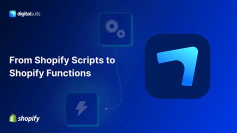 From Shopify Scripts To Shopify Functions The Whys And Hows Of Migration Digitalsuits
