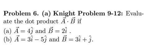 Solved Evaluate The Dot Product Vec A Vec B If A Chegg Com