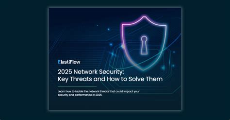 ebook 2025 network security key threats and how to solve them