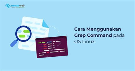 Cara Menggunakan Grep Command Pada Os Linux Rumahweb Cara Menggunakan Grep Command Pada Os Linux Rumahweb