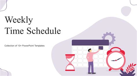 Weekly Time Schedule Powerpoint Ppt Template Bundles PPT PowerPoint