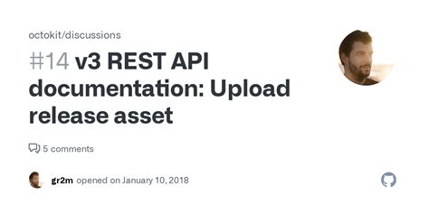 v3 rest api documentation upload release asset · issue 14 · octokit