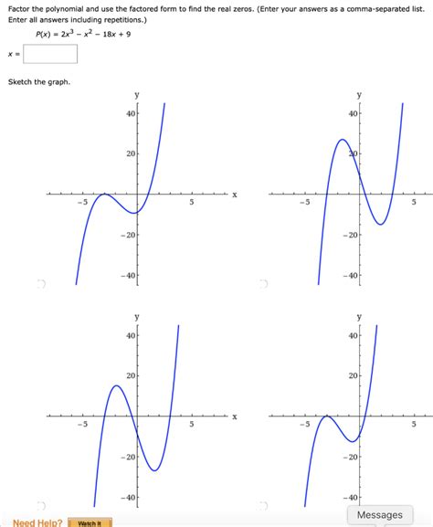 solved factor the polynomial and use the factored form to