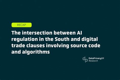 The Intersection Between Ai Regulation In The South And Digital Trade
