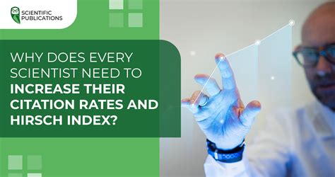 Why Does Every Scientist Need To Increase Citation Rates And Hirsch Index Блог Spubl Al