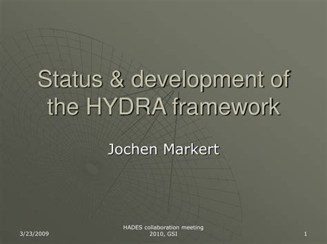 Ppt Status And Development Of The Hydra Framework Powerpoint