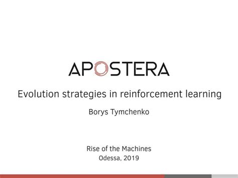 Evolution Strategies In Reinforcement Learning Borys Tymchenko Ppt