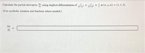 Solved Calculate The Partial Derivative ∂y∂w Using Implicit