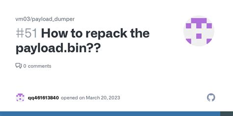 How To Repack The Payloadbin · Issue 51 · Vm03payloaddumper · Github