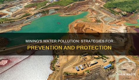 Minings Water Pollution Strategies For Prevention And Protection