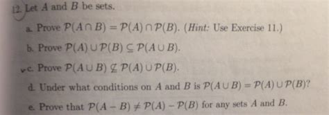 Solved Let A And B Be Sets Prove P A B P A P B Chegg Com