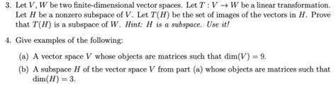 solved 3 let v w be two finite dimensional vector spaces
