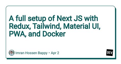 A Full Setup Of Next Js With Redux Tailwind Material Ui Pwa And