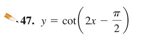 Solved Find The Period And Graph Y Cot 2x Pi 2 Chegg Com