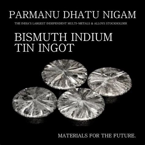 Bismuth Indium Tin Ingot At Best Price In Mumbai By Parmanu Dhatu Nigam Id 22220981330