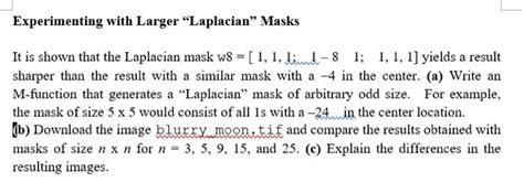 Experimenting With Larger Laplacian Masks It Is Chegg