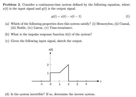 Solved Problem 2 Consider A Continuous Time System Defined