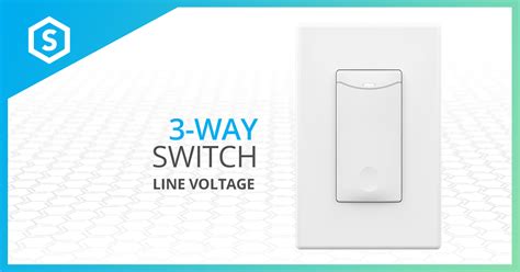Line Voltage 3 Way Wall Switch Sensorworx