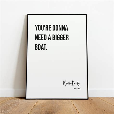 Youre Gonna Need A Bigger Boat Printable Wall Art Jaws Quote Famous